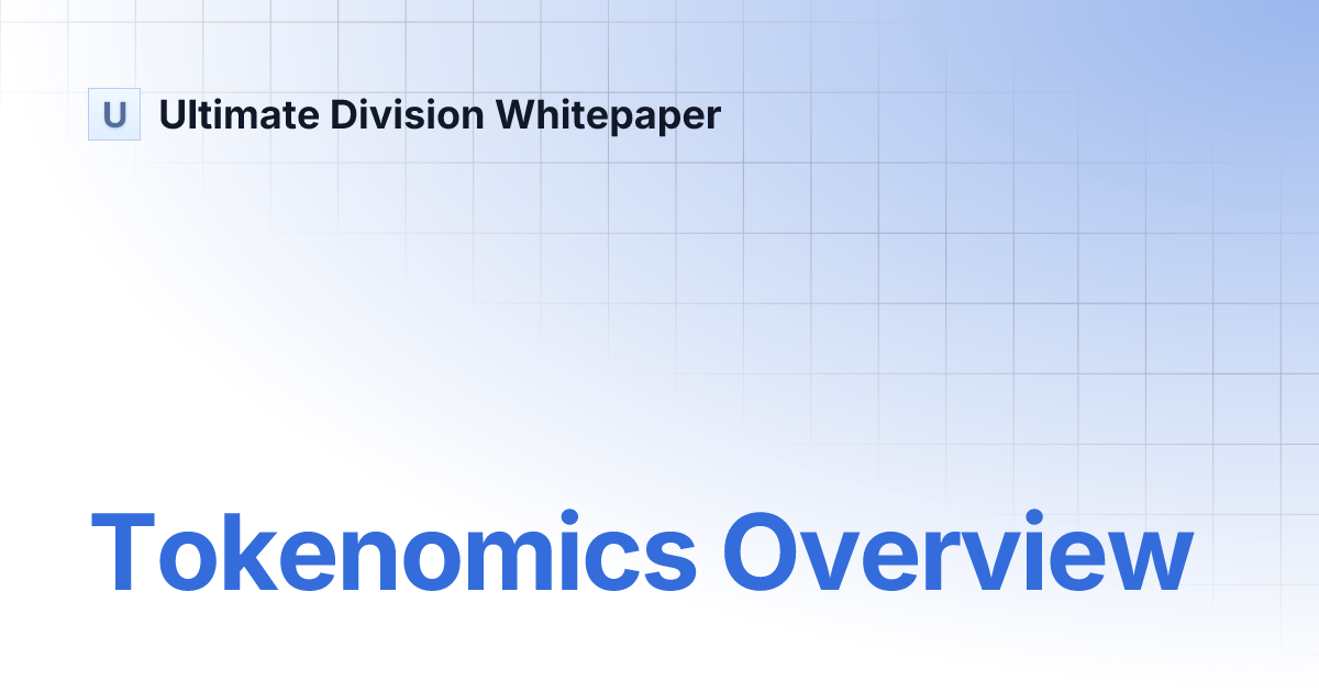 Tokenomics Overview | Ultimate Division Whitepaper